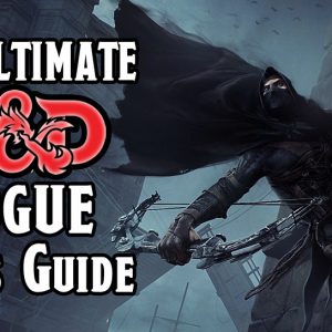 The Ultimate D&D 5E Rogue Class Guide (2024) - Game Out
